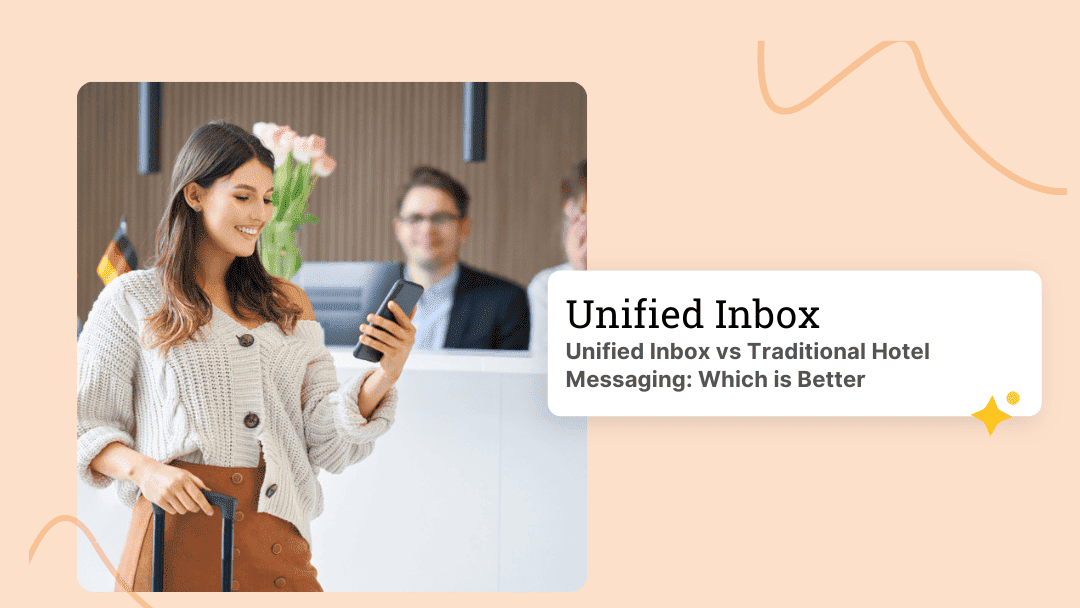 Hotel Messaging Systems 2025: Unified Inbox vs Traditional Hotel Messaging